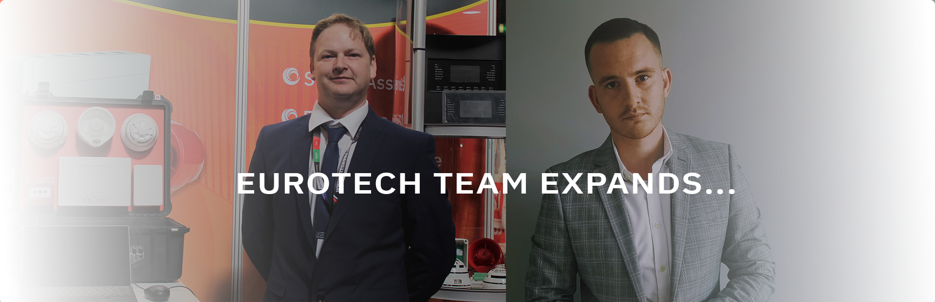 Eurotech Team Expands | UK Fire Systems | Eurotech